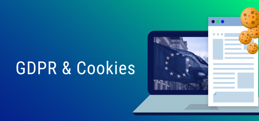 The Importance of Cookies and How to Use Them in Compliance with GDPR